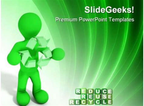 Reduce Reuse Recycle Environment Powerpoint Templates And Powerpoint Backgrounds Graphics