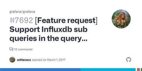 Feature Request Support Influxdb Sub Queries In The Query Editor Issue Grafana