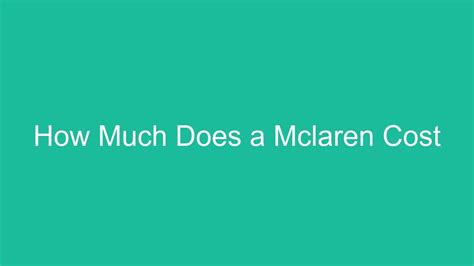 How Much Does A Mclaren Cost