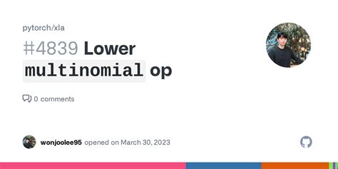 Lower `multinomial` Op · Issue 4839 · Pytorchxla · Github