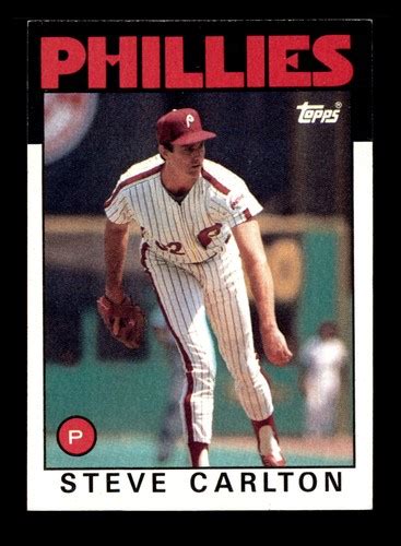 1986 Topps 120 Steve Carlton Philadelphia Phillies Baseball Card Hof Ebay