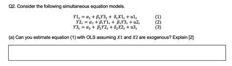 Solved Q2 Consider The Following Simultaneous Equation