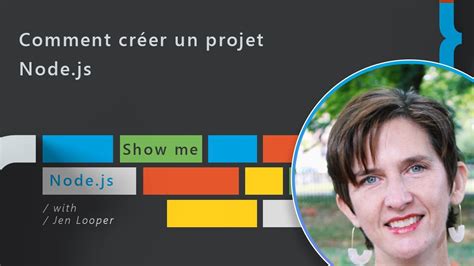 Comment Créer Un Projet Nodejs Show Me Nodejs Ep 06 Youtube