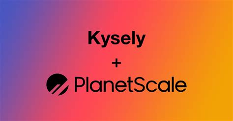 Kysely Dialect For Planetscale