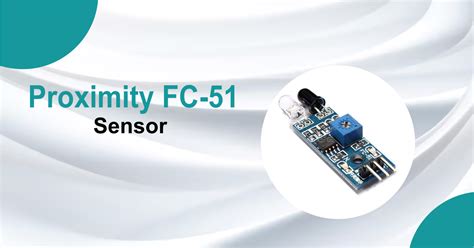 Panduan Praktis Menggunakan Sensor Infrared Proximity Fc 51 Dengan