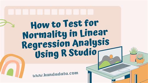 How To Test For Normality In Linear Regression Analysis Using R Studio KANDA DATA