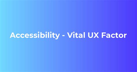 Accessibility Vital Ux Factor Webkul Blog