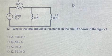 Solved What S The Total Inductive Reactance In The Circuit Chegg