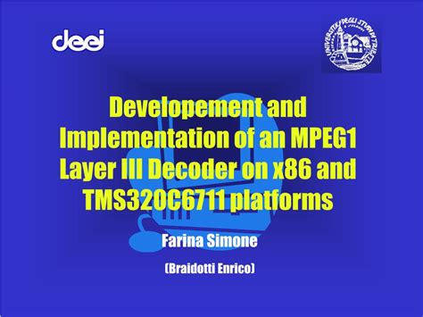 ppt developement and implementation of an mpeg1 layer iii decoder on x86 and tms320c6711
