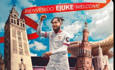 Chidera Ejuke Excited To Be First Nigerian Player At Sevilla