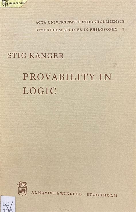 Provability In Logic Kanger Stig Books