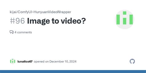 Image To Video · Issue 96 · Kijaicomfyui Hunyuanvideowrapper · Github