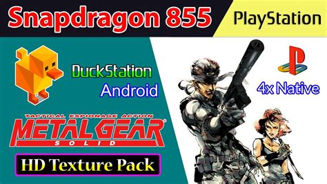 Duckstation Android Metal Gear Solid 1 Hd Texture Pack • 30 Fps • 4x Native Snapdragon 855