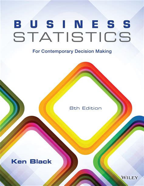 Business Statistics For Contemporary Decision Making 8th Edition