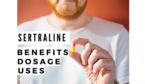 Sertraline Dosage Uses And Benefits Explained