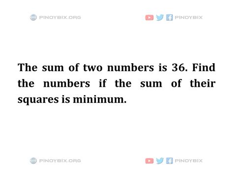 Solution Find The Numbers If The Sum Of Their Squares