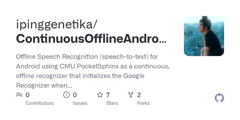 Github Ipinggenetikacontinuousofflineandroidspeechrecognition