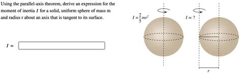 Using The Parallel Axis Theorem Derive An Expression For The Moment Of Inertia I For A Solid