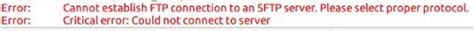 Cannot Establish FTP Connection To An SFTP Server Solve It Now