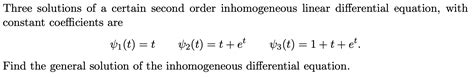Solved Three Solutions Of A Certain Second Order