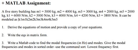 Solved Please Use Matlab Solve This Vibration Problem If