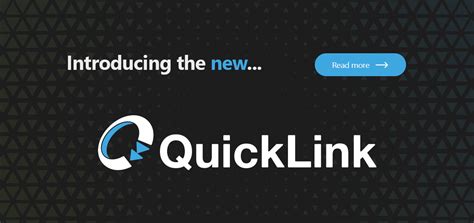 Introducing The New Quicklink Quicklink