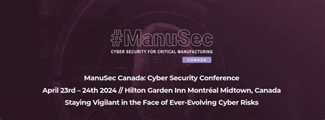 Manusec Canada 2024 Cyber Security For Manufacturing Summit Infosecmap