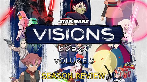 Star Wars Visions Volume 3 Review The Anthology Returns To Japan