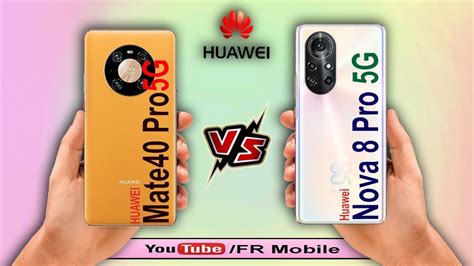 Huawei Nova Pro G Vs Huawei Mate Pro G Comparison Overview FR Huawei Phone
