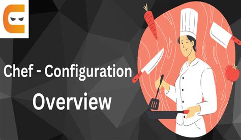 Chef Configuration Overview Naukri Code 360