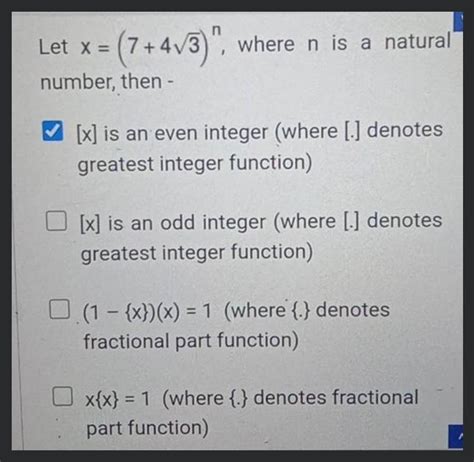 Let X 7 4 Sqrt{3} {n} Where N Is A Natural Number Then Filo