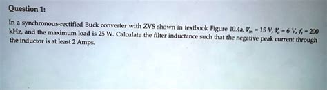 Solved In A Synchronous Rectified Buck Converter With Zvs Shown In Textbook Figure 104a Vin