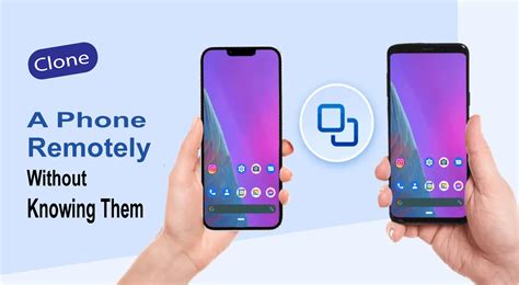 Clone A Phone Remotely Without Knowing Them