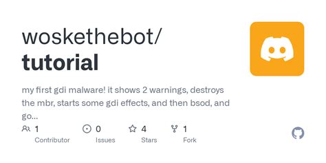 GitHub Woskethebot Tutorial My First Gdi Malware It Shows Warnings Destroys The Mbr