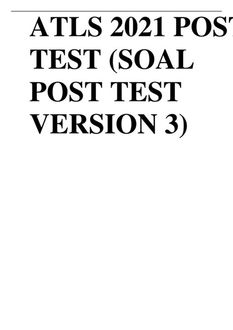 Atls 2021 Post Test Soal Post Test Version 3 Atls 2021 Stuvia Us