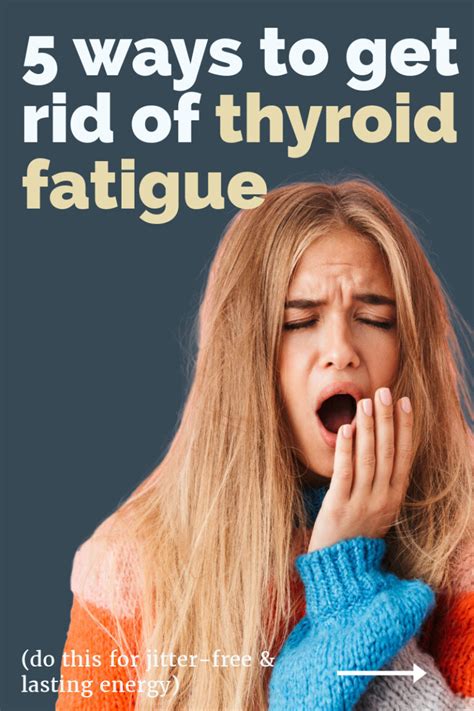 5 Ways To Get Rid Of Thyroid Fatigue