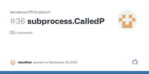 Subprocess Calledprocesserror Issue Wenwenyu Pick Pytorch Github