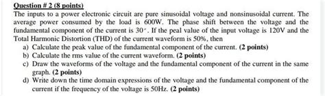 Solved Question 2 8 Points The Inputs To A Power Chegg Com