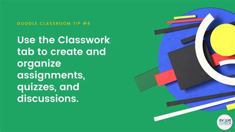 Evolve EdTech Google Classroom Tips