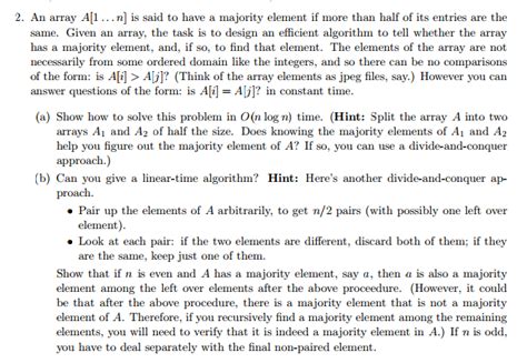 Solved An Array A 1n Is Said To Have A Majority Element