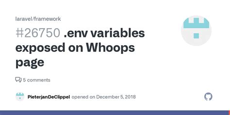 Env Variables Exposed On Whoops Page · Issue 26750 · Laravelframework · Github