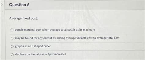 solved question 6average fixed cost equals marginal cost