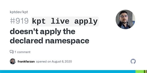 `kpt Live Apply` Doesnt Apply The Declared Namespace · Issue 919 · Kptdevkpt · Github