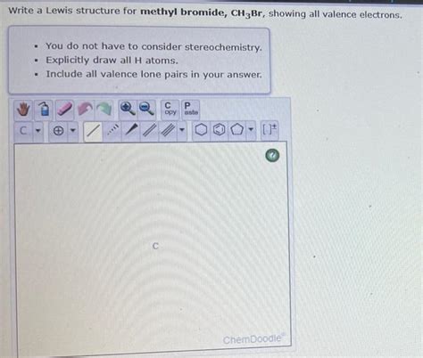 Solved Write A Lewis Structure For Methyl Bromide Ch3br