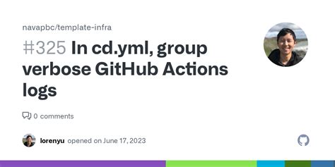 In Cdyml Group Verbose Github Actions Logs · Issue 325 · Navapbctemplate Infra · Github