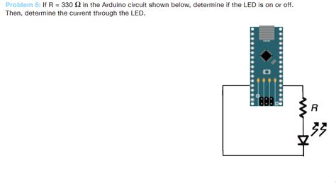 Problem If R Ω in the Arduino circuit shown Chegg