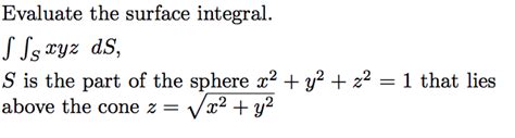 Solved Evaluate The Surface Integral R R S Xyz Ds S Is The