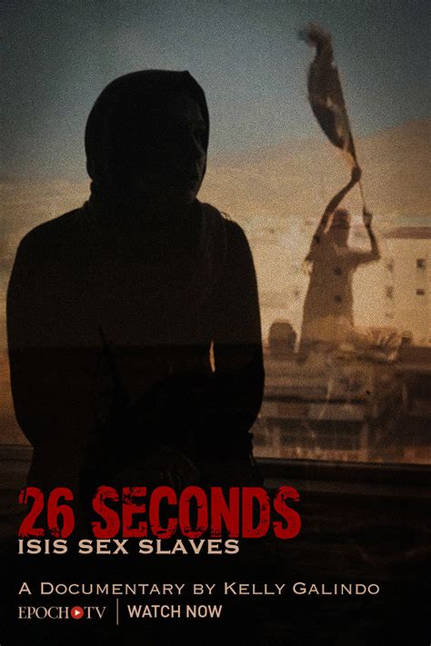26 Seconds Isis Sex Slaves 2023