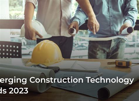11 Emerging Construction Technology Trends 2025 Rbtechfs
