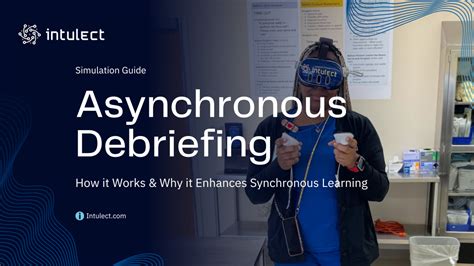 Asynchronous Debriefing In Nursing Simulation How It Works And Why It